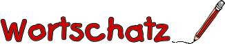 Wortschatz - Deutsch in der Volksschule